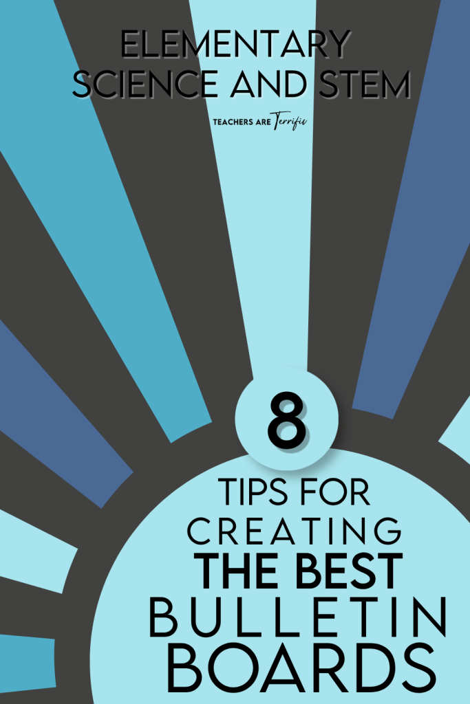 Tips And Tricks For The Best Bulletin Boards Ever! - Teachers are Terrific